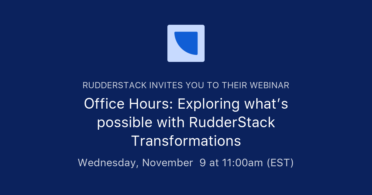 Office Hours: Exploring what’s possible with RudderStack ...