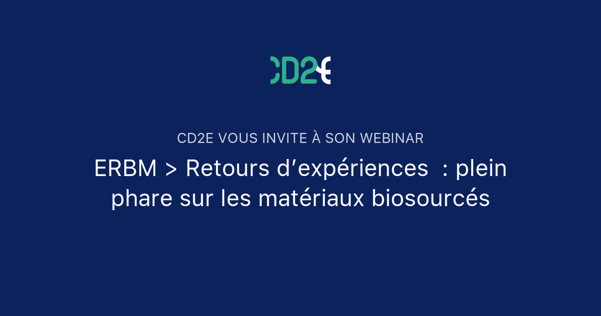 ERBM > Retours d’expériences : plein phare sur les matériaux biosourcés ...