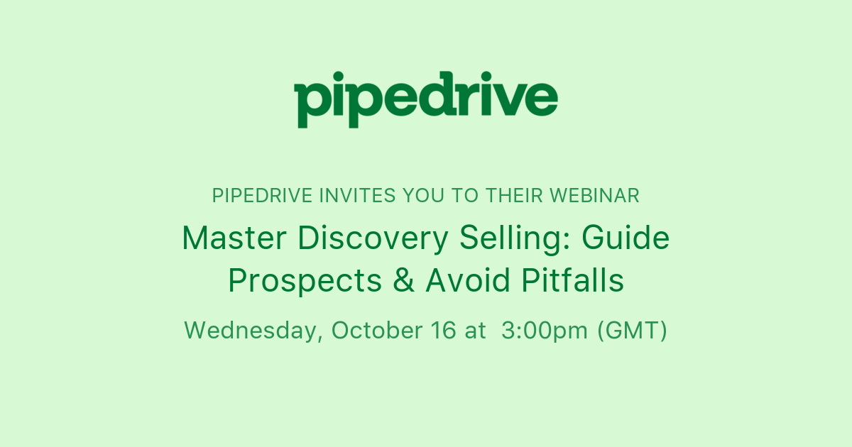 Master Discovery Selling: Guide Prospects & Avoid Pitfalls | Pipedrive