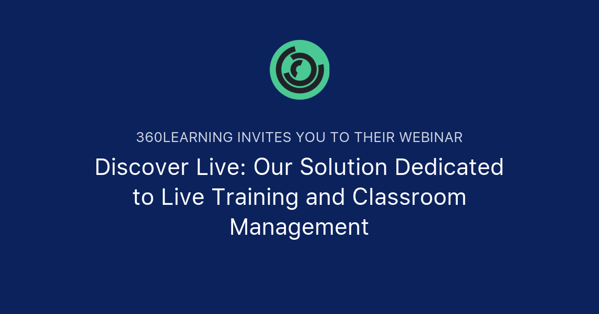 Discover Live: Our Solution Dedicated to Live Training and Classroom ...