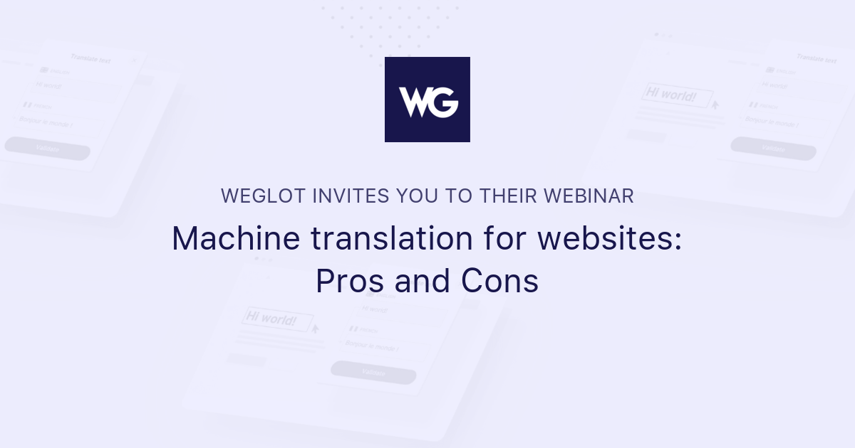 Machine translation for websites: Pros and Cons | Weglot