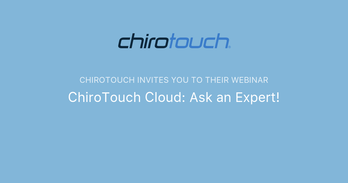 ChiroTouch Cloud: Ask an Expert! | ChiroTouch