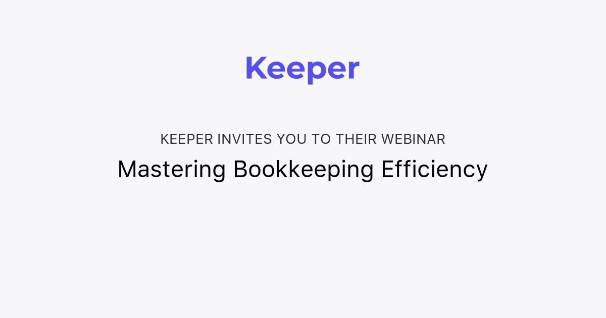 Mastering Bookkeeping Efficiency | Keeper