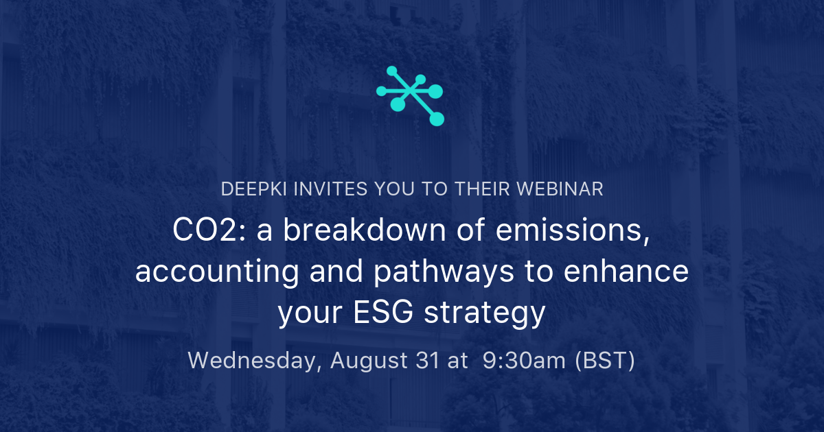 CO2: a breakdown of emissions, accounting and pathways to enhance your ESG strategy | Deepki