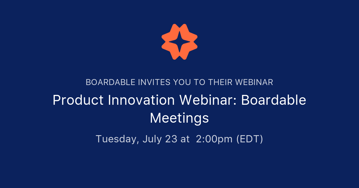 Product Innovation Webinar: Boardable Meetings | Boardable
