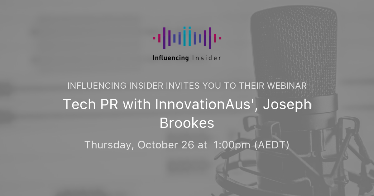 Tech PR with InnovationAus', Joseph Brookes | Influencing Insider