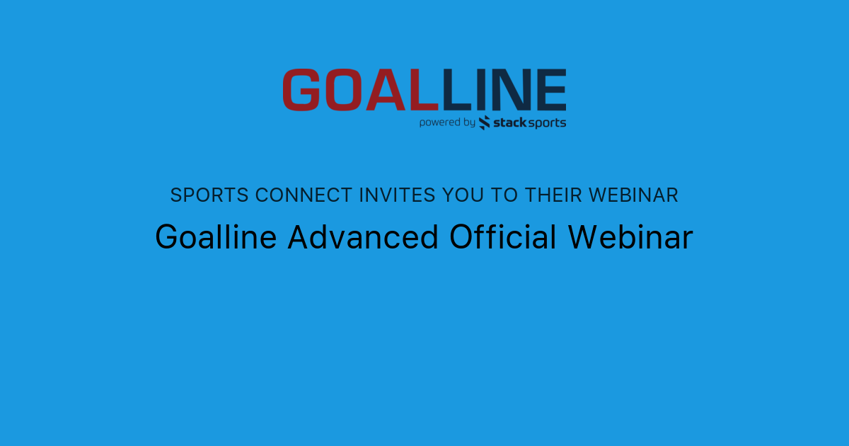 Goalline Advanced Official Webinar | Sports Connect