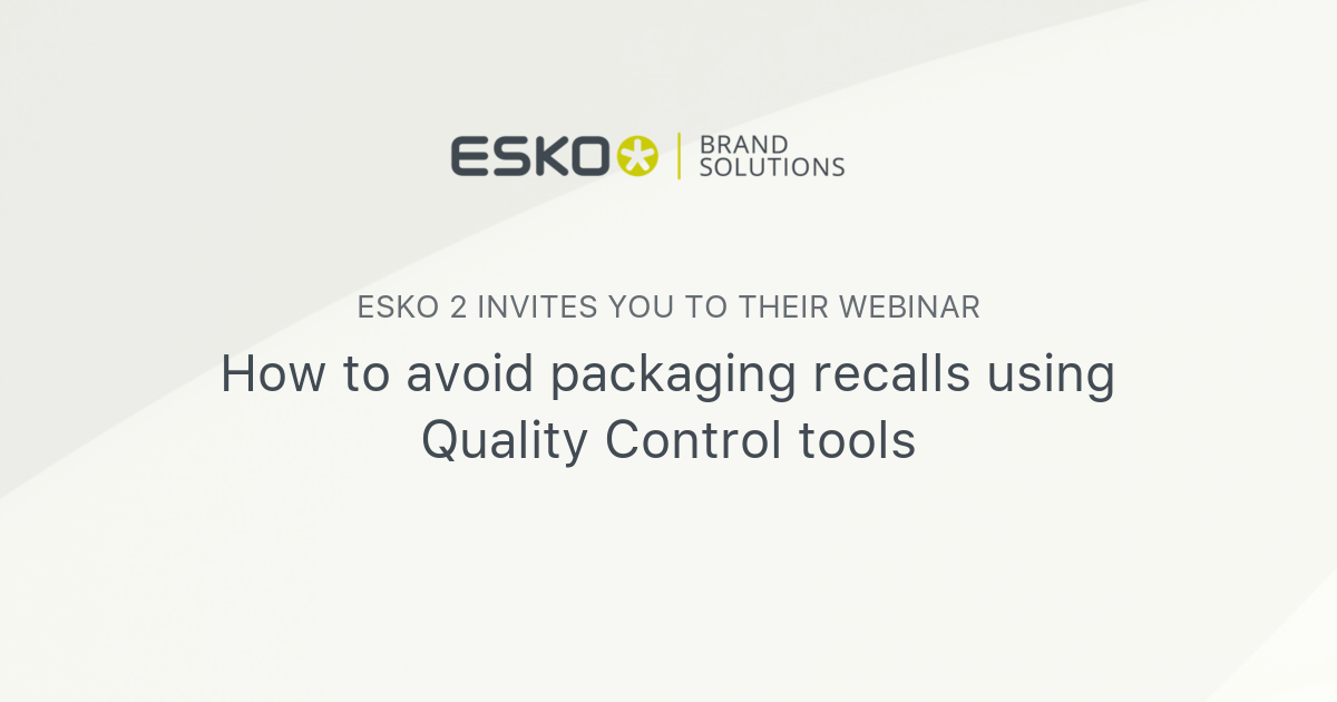 How to avoid packaging recalls using Quality Control tools | Esko