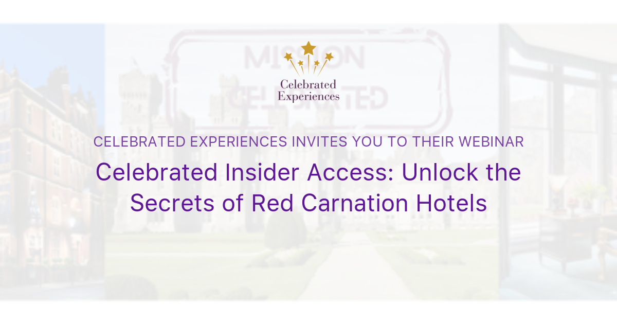 Celebrated Insider Access: Unlock the Secrets of Red Carnation Hotels ...
