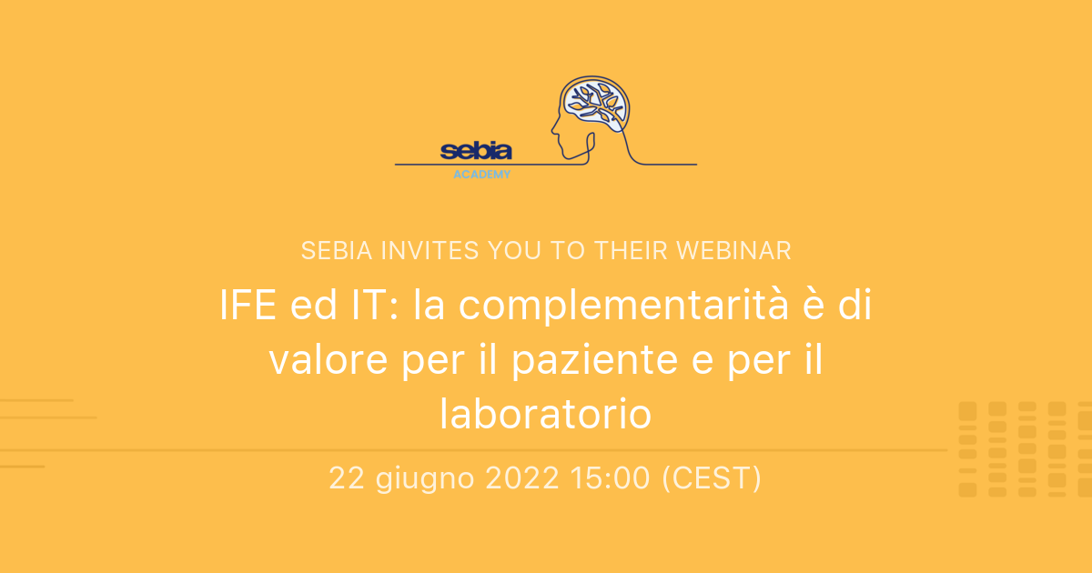 IFE ed IT: la complementarità è di valore per il paziente e per il ...