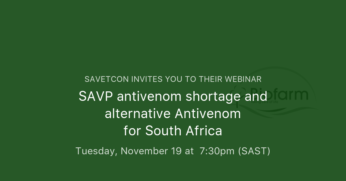 SAVP antivenom shortage and alternative Antivenom for South Africa ...