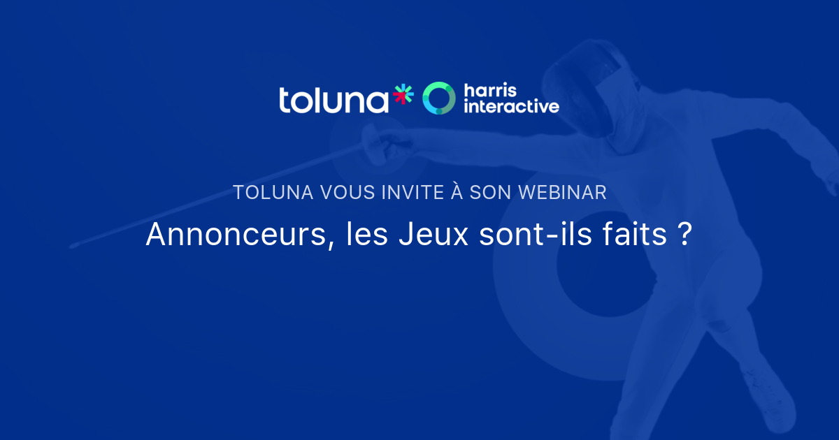 Annonceurs, les Jeux sont-ils faits ? | Toluna
