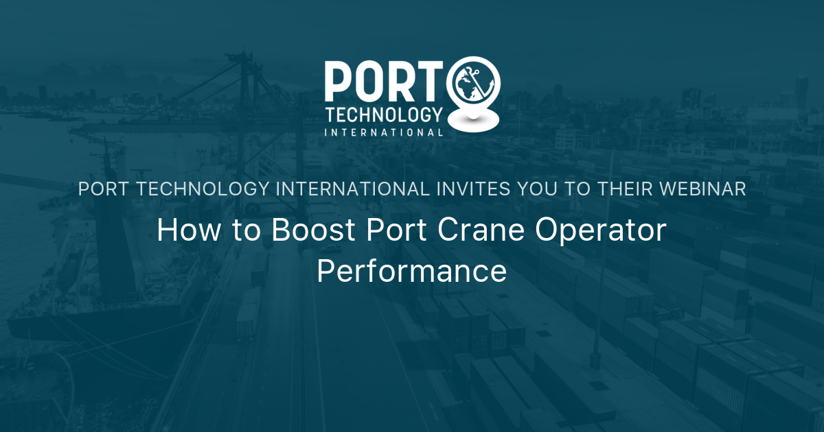 How to Boost Port Crane Operator Performance | Port Technology ...