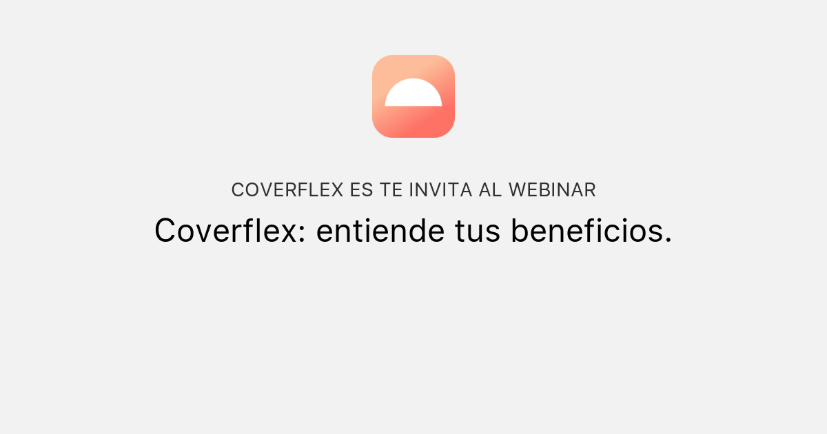 Coverflex: entiende tus beneficios. | Coverflex ES