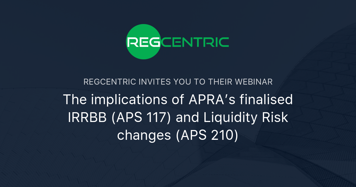 The implications of APRA’s finalised IRRBB (APS 117) and Liquidity Risk ...