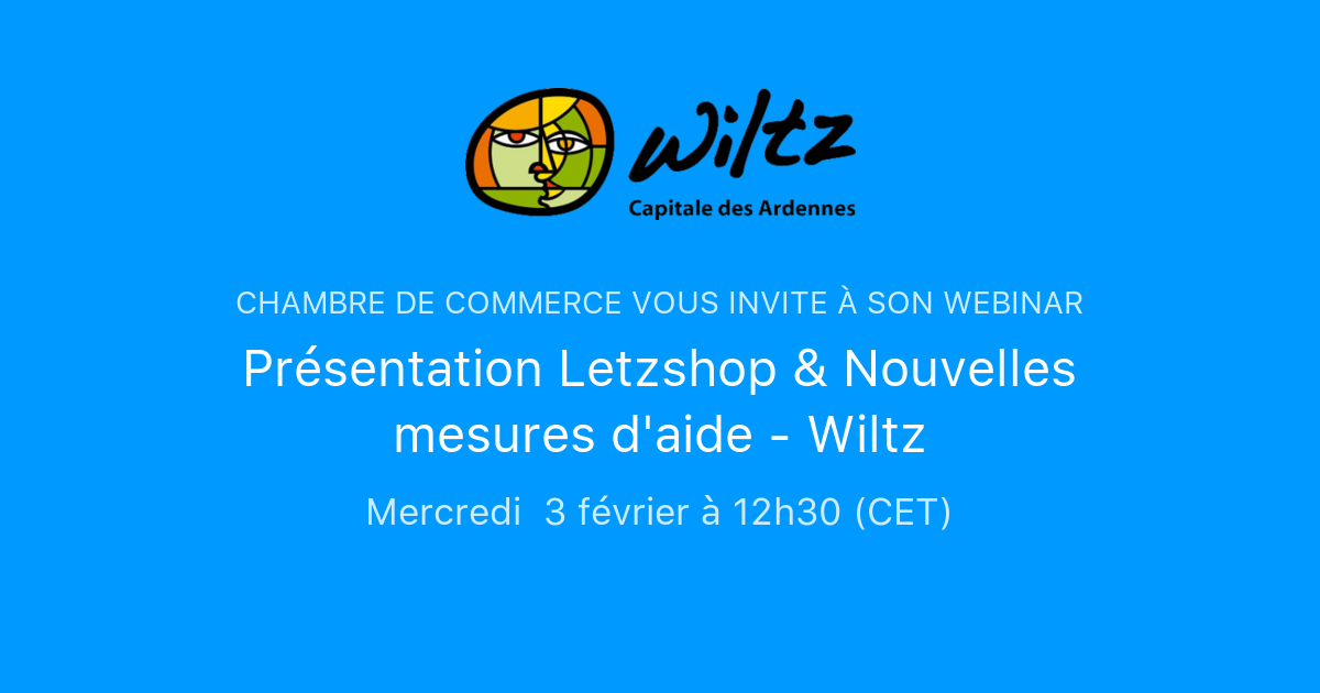 Présentation Letzshop & Nouvelles mesures d'aide - Wiltz | Chambre de ...