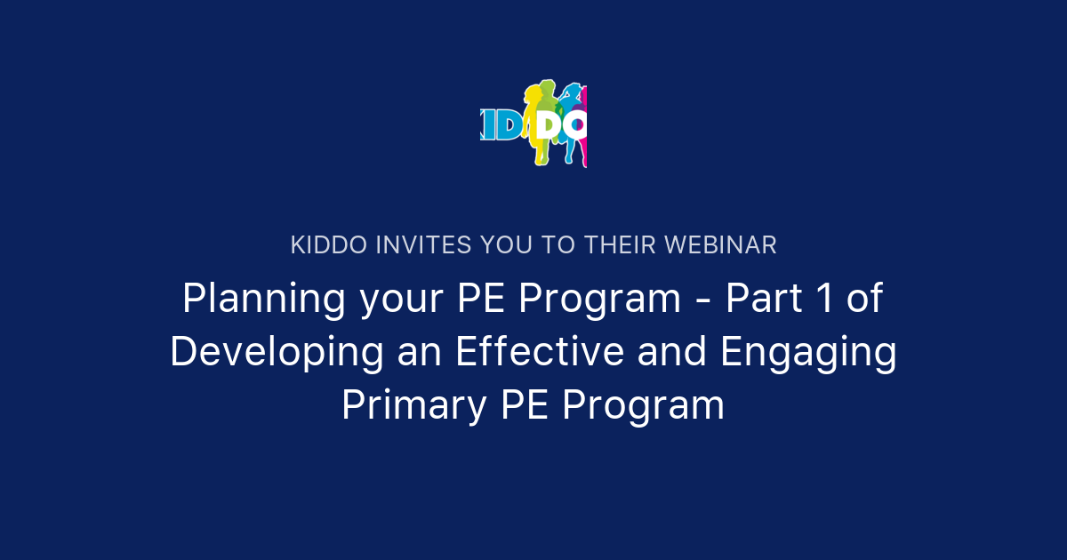 Planning your PE Program - Part 1 of Developing an Effective and ...