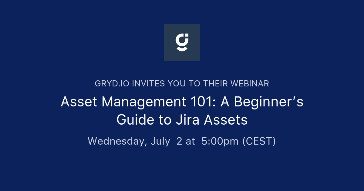 Asset Management 101: A Beginner’s Guide to Jira Assets | GRYD.IO