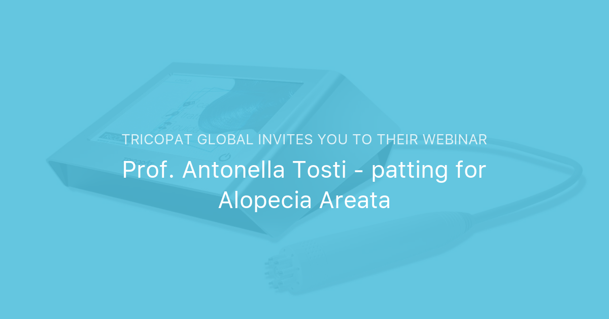 Prof. Antonella Tosti - patting for Alopecia Areata | Tricopat Global