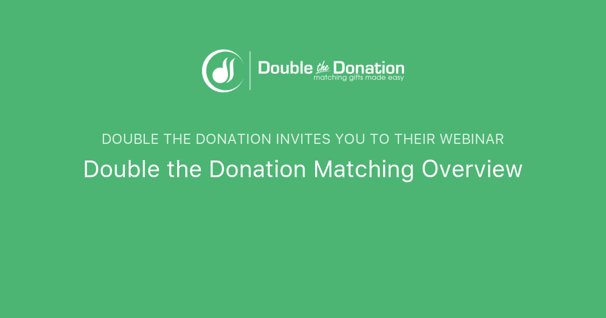 Double the Donation Matching Overview | Double the Donation