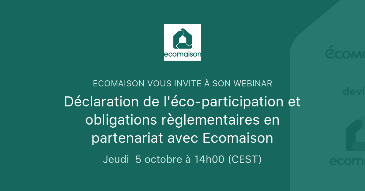 Déclaration de l'éco-participation et obligations règlementaires en ...