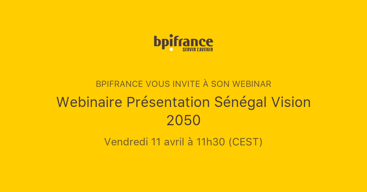 Webinaire Présentation Sénégal Vision 2050 | Bpifrance
