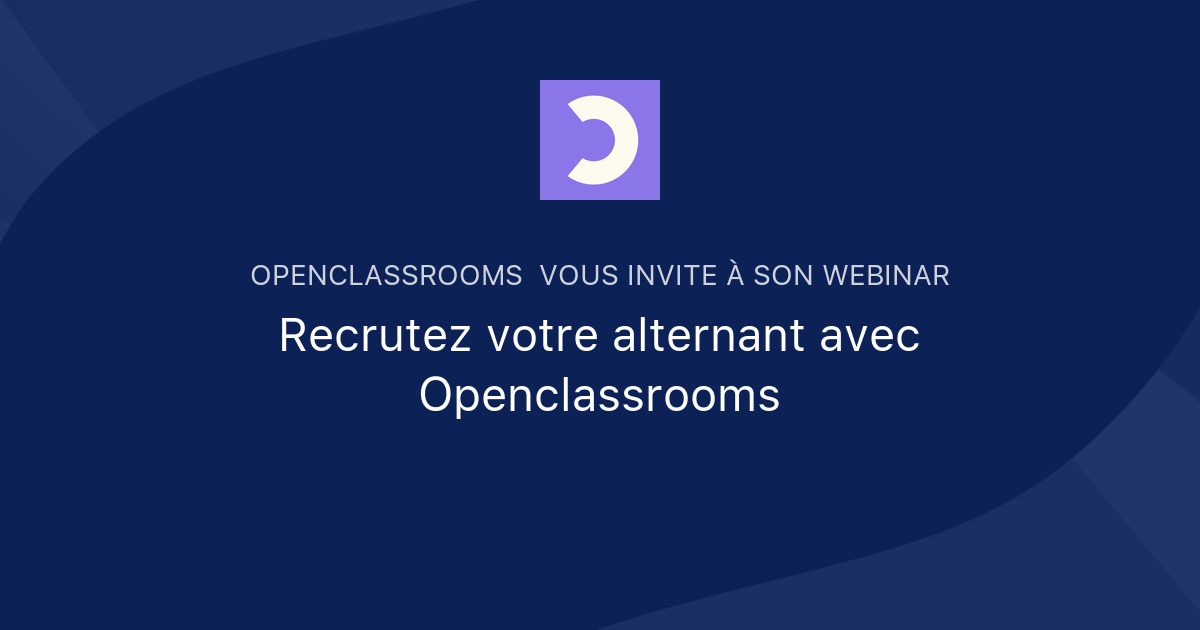 Recrutez votre alternant avec Openclassrooms | OpenClassrooms