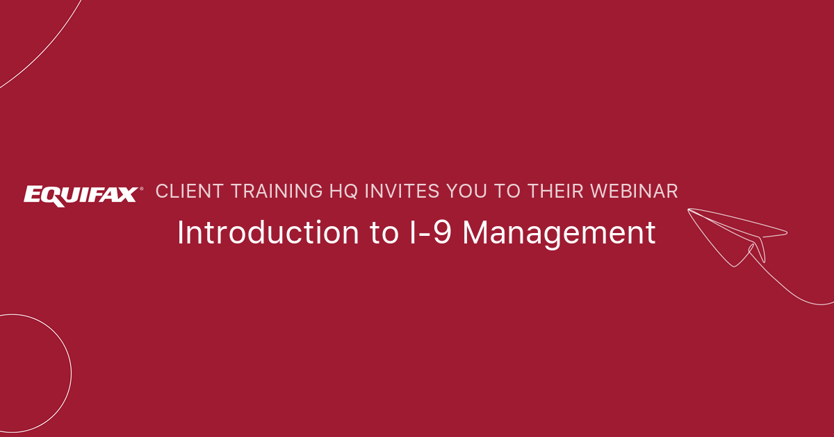 Introduction to I-9 Management | Client Training HQ