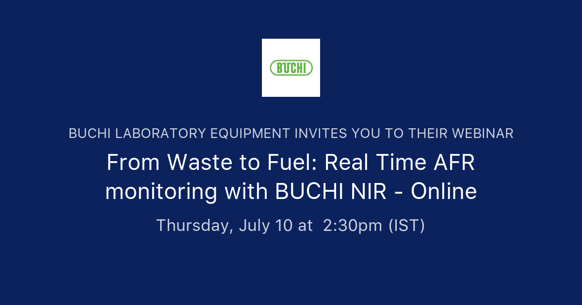 From Waste to Fuel: Real Time AFR monitoring with BUCHI NIR - Online | BUCHI Laboratory Equipment