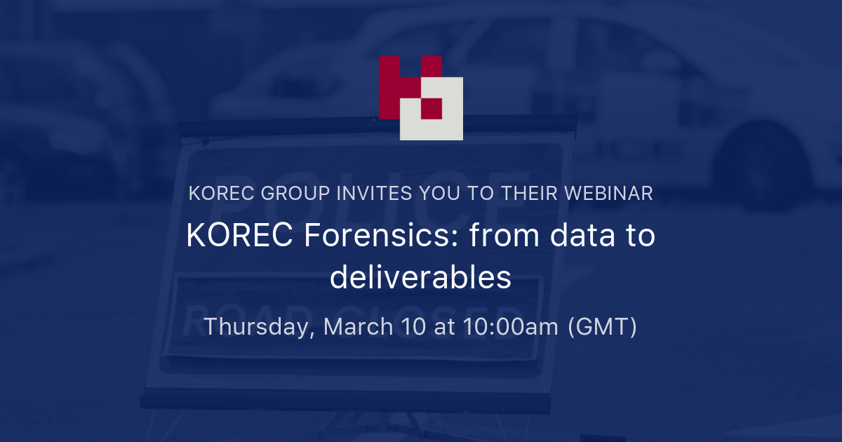 KOREC Forensics: from data to deliverables | KOREC GROUP