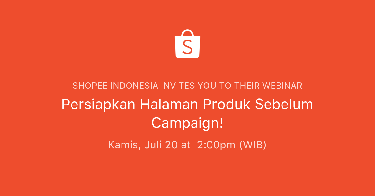 Persiapkan Halaman Produk Sebelum Campaign! | Shopee Indonesia