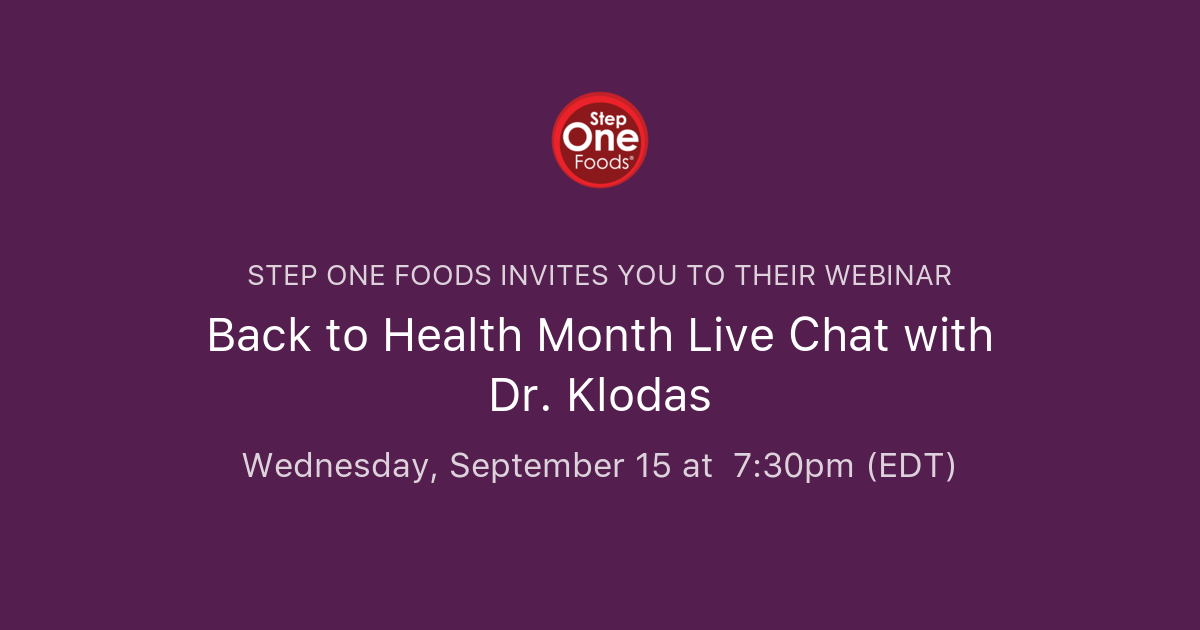Back to Health Month Live Chat with Dr. Klodas | Step One Foods