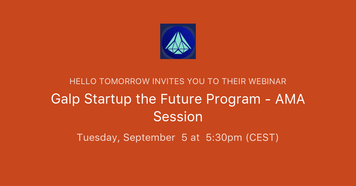Galp Startup the Future Program - AMA Session | Hello Tomorrow