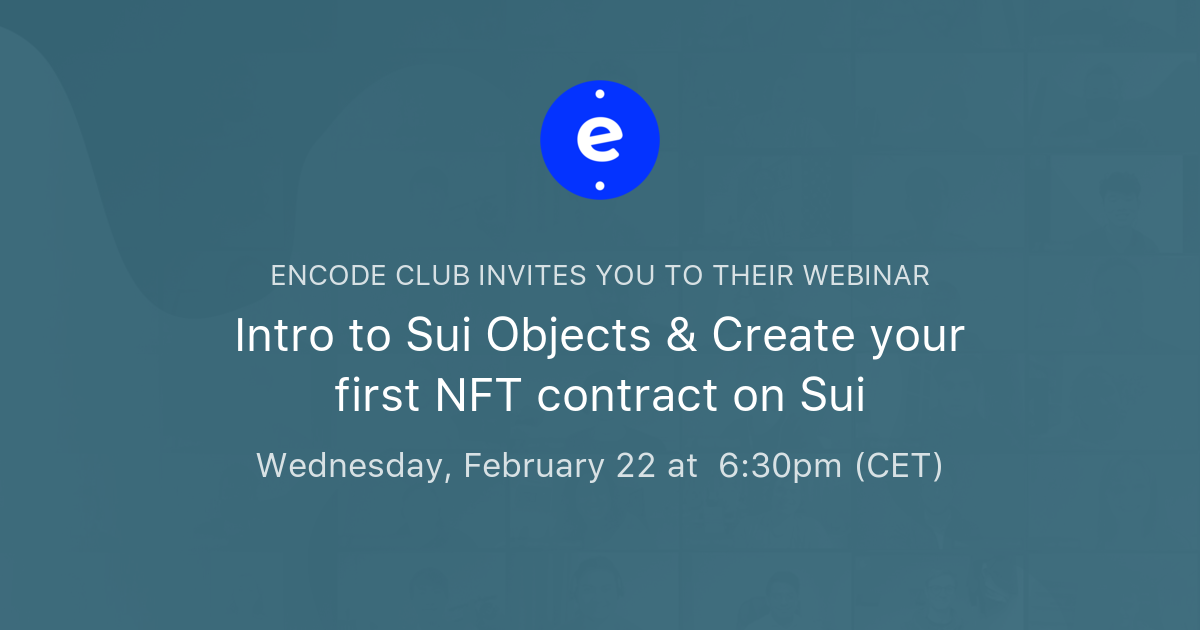 Intro to Sui Objects & Create your first NFT contract on Sui | Encode Club