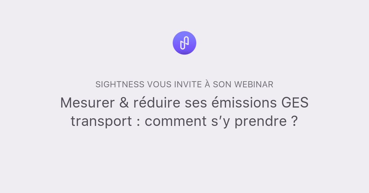 Mesurer & réduire ses émissions GES transport : comment s’y prendre ...