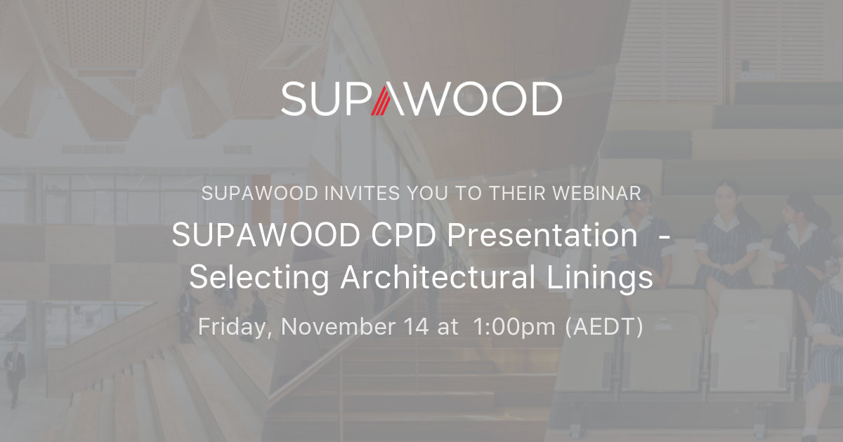 SUPAWOOD CPD Presentation - Selecting Architectural Linings | SUPAWOOD