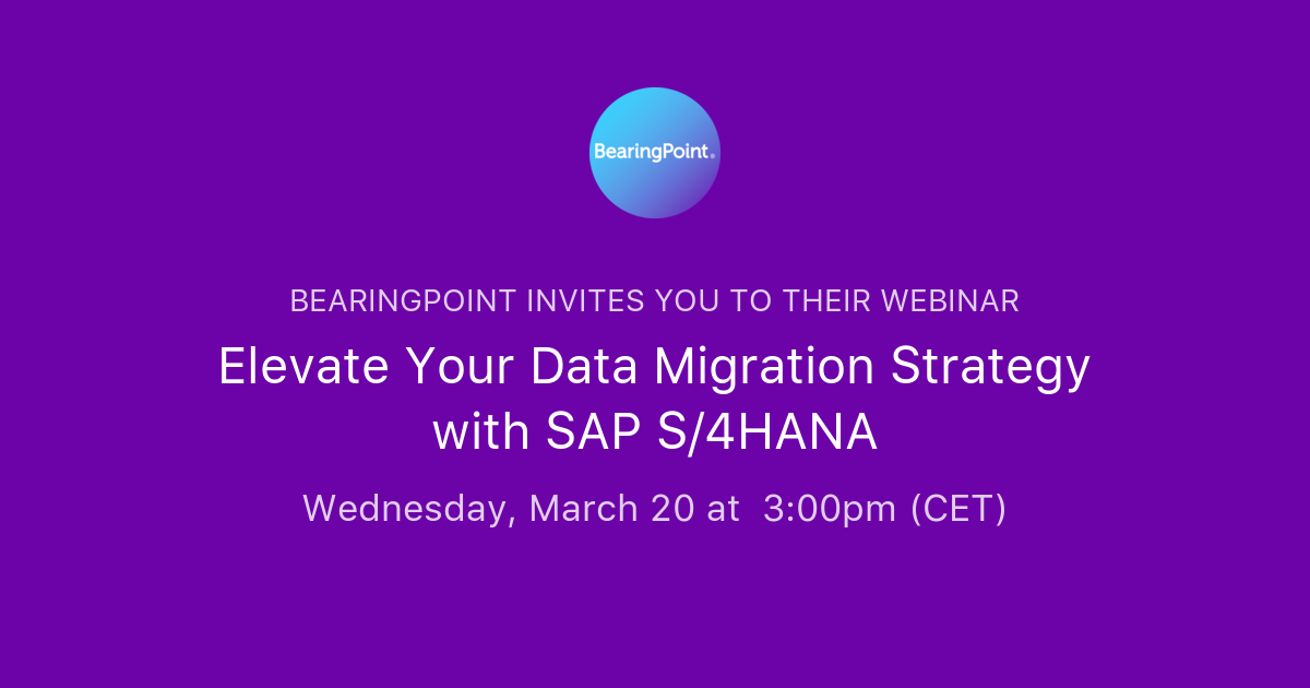 Elevate Your Data Migration Strategy with SAP S/4HANA | BearingPoint