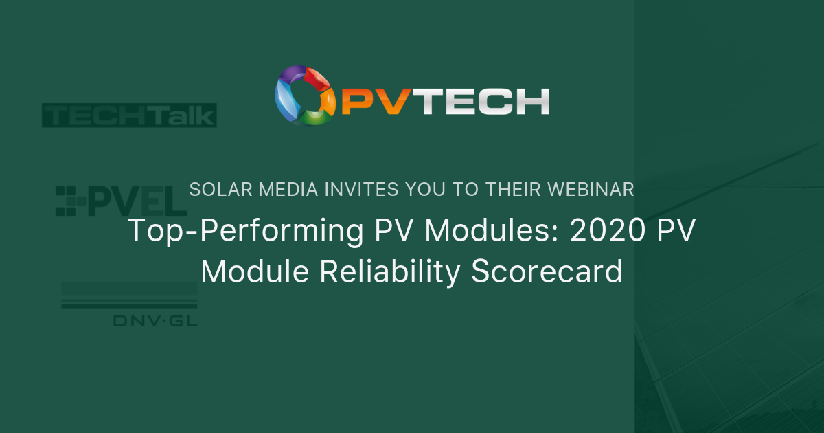 Top-Performing PV Modules: 2020 PV Module Reliability Scorecard | Solar ...