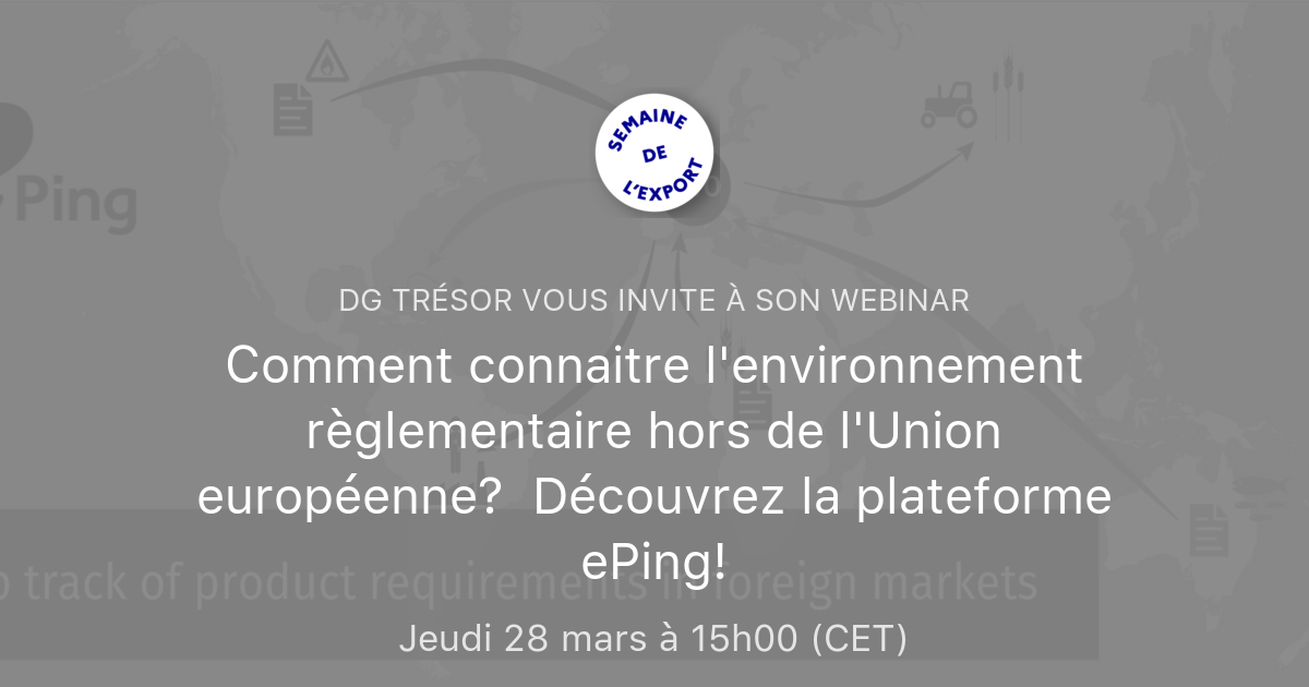 Comment connaitre l'environnement règlementaire hors de l'Union ...