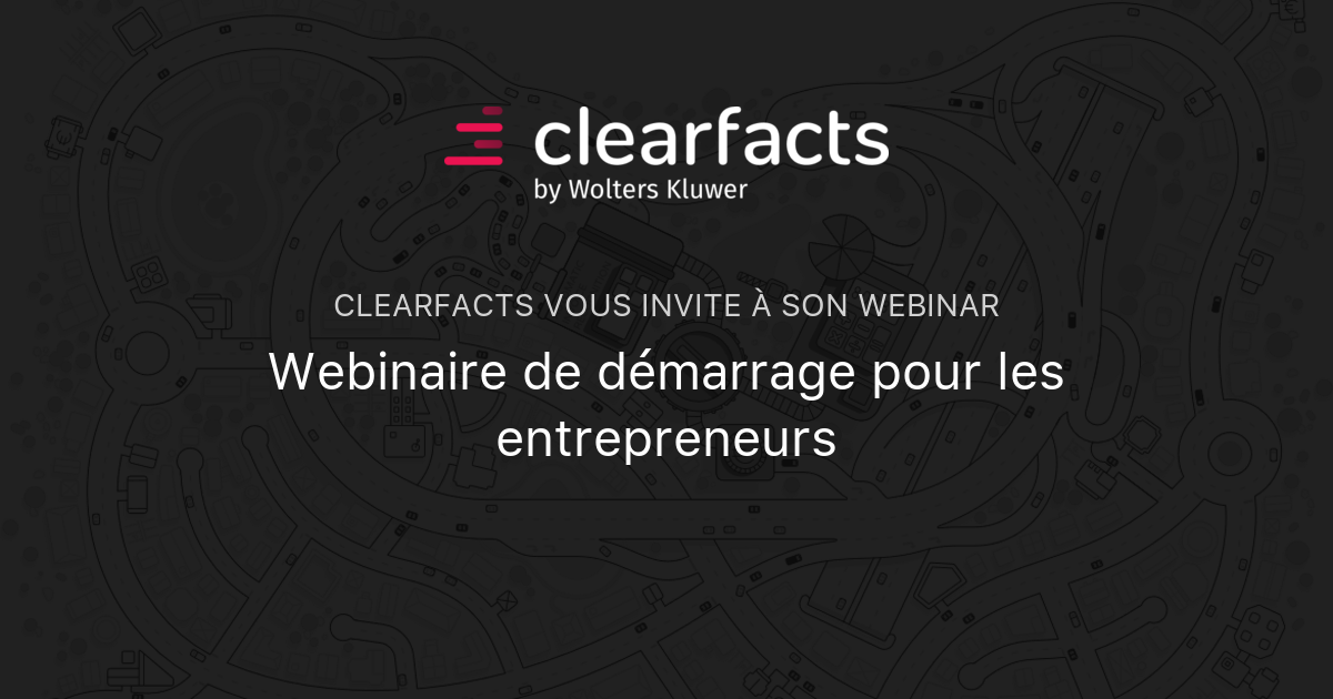 Webinaire de démarrage pour les entrepreneurs | Clearfacts