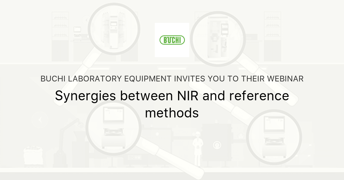 Synergies between NIR and reference methods | BUCHI Laboratory Equipment