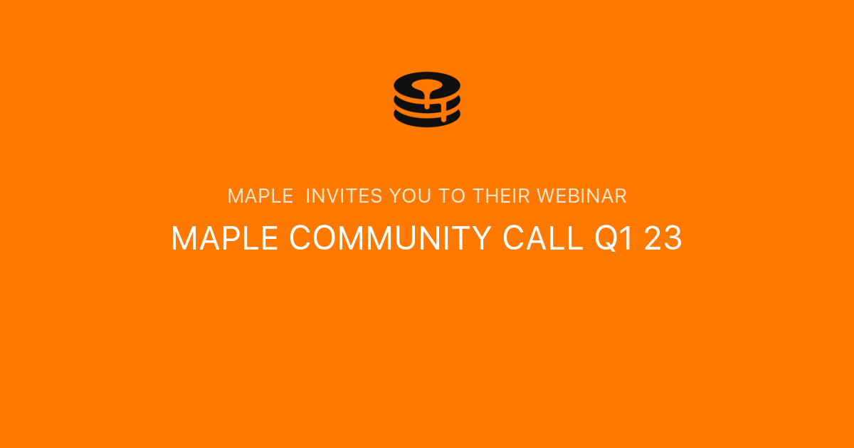 MAPLE COMMUNITY CALL Q1 23 | Maple