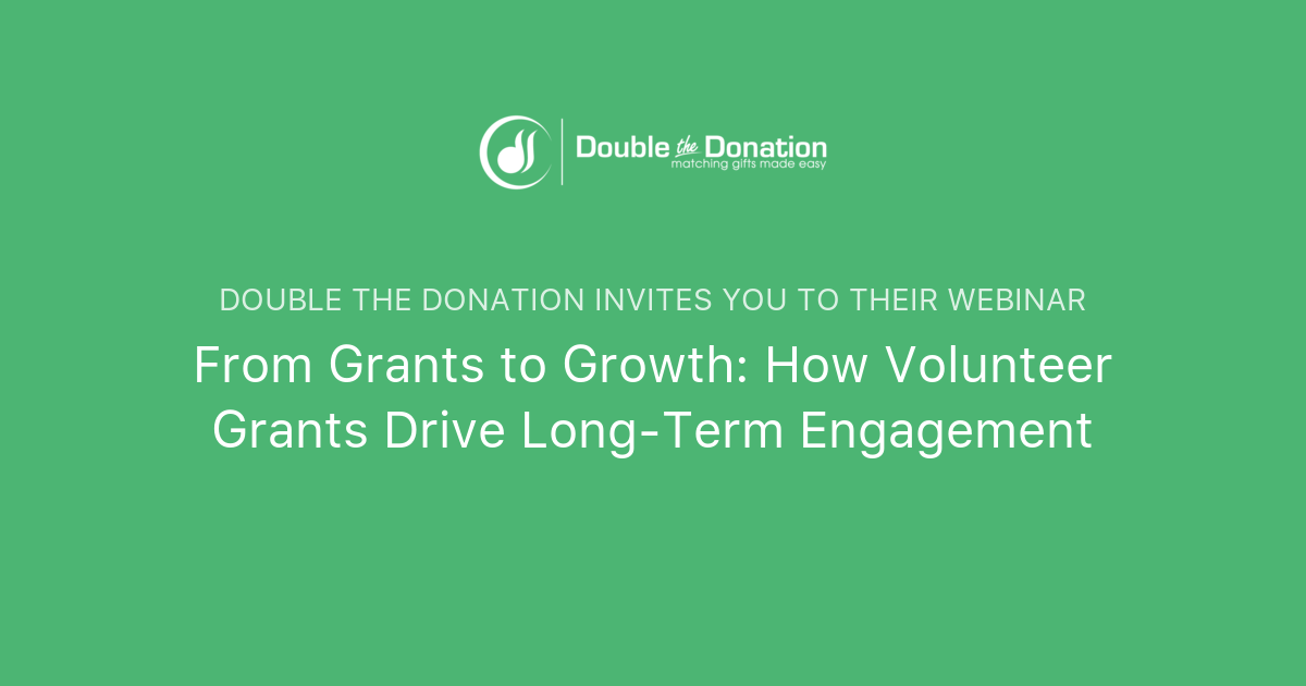 From Grants to Growth: How Volunteer Grants Drive Long-Term Engagement ...