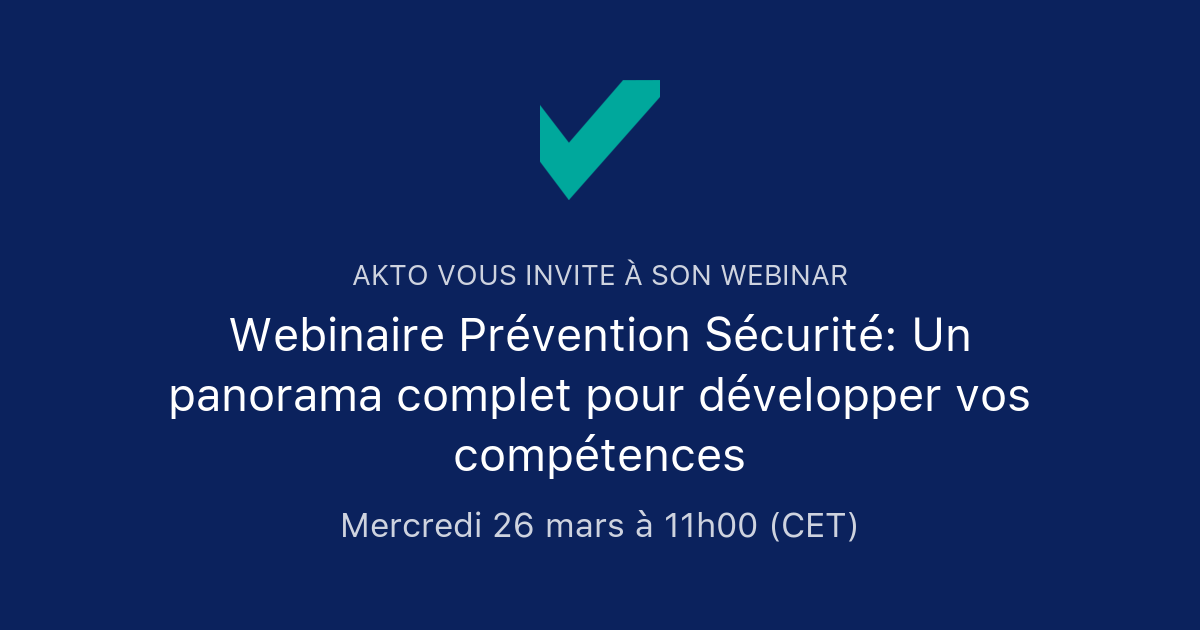 Webinaire Prévention Sécurité: Un panorama complet pour développer vos ...