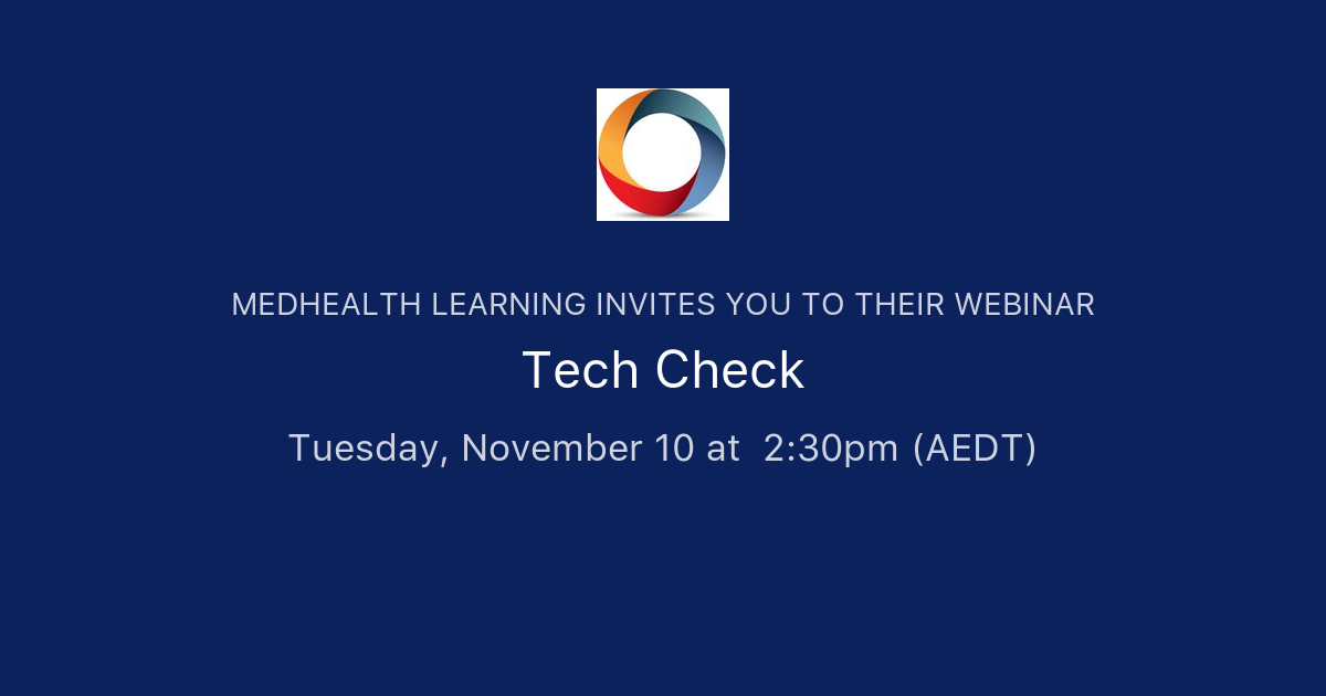 Tech Check | MedHealth Learning