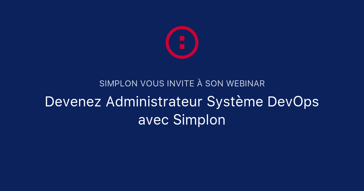 Devenez Administrateur Système DevOps avec Simplon | Simplon