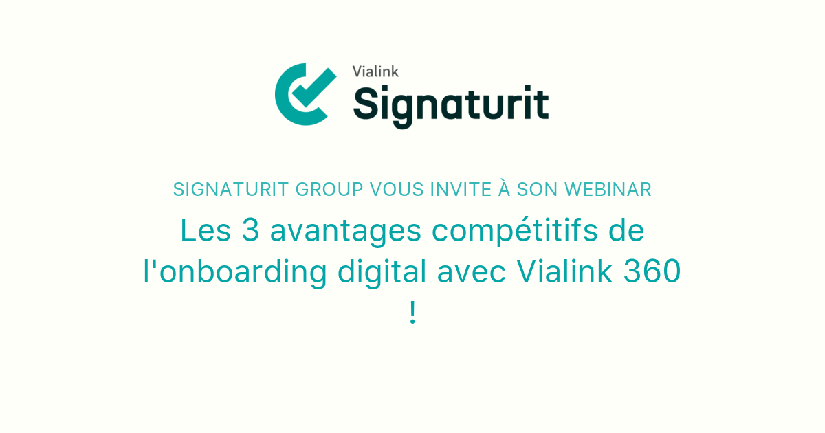 Les 3 avantages compétitifs de l'onboarding digital avec Vialink 360 ...