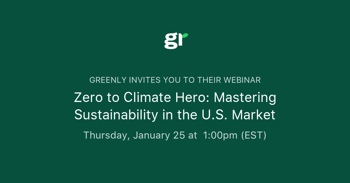 Zero to Climate Hero: Mastering Sustainability in the U.S. Market | Greenly