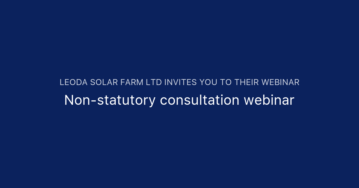 Non-statutory consultation webinar | Leoda Solar Farm Ltd