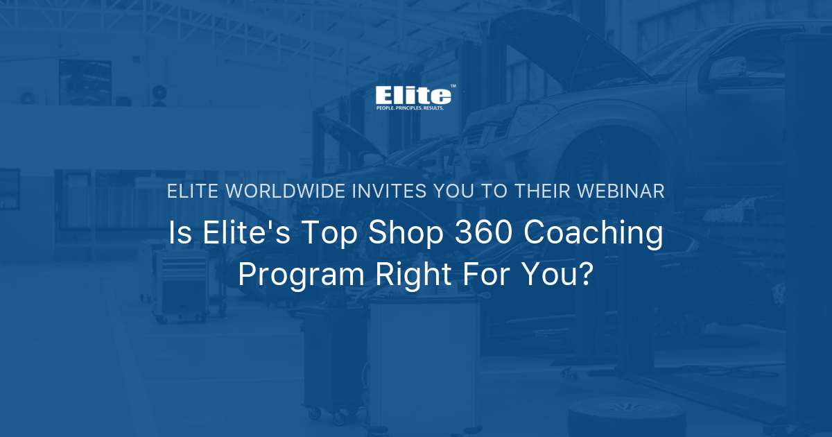 Is Elite's Top Shop 360 Coaching Program Right For You? | Elite Worldwide
